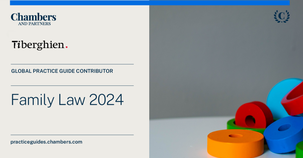 Tiberghien - Chambers and Partners Family Law Global Practice Guide 2024